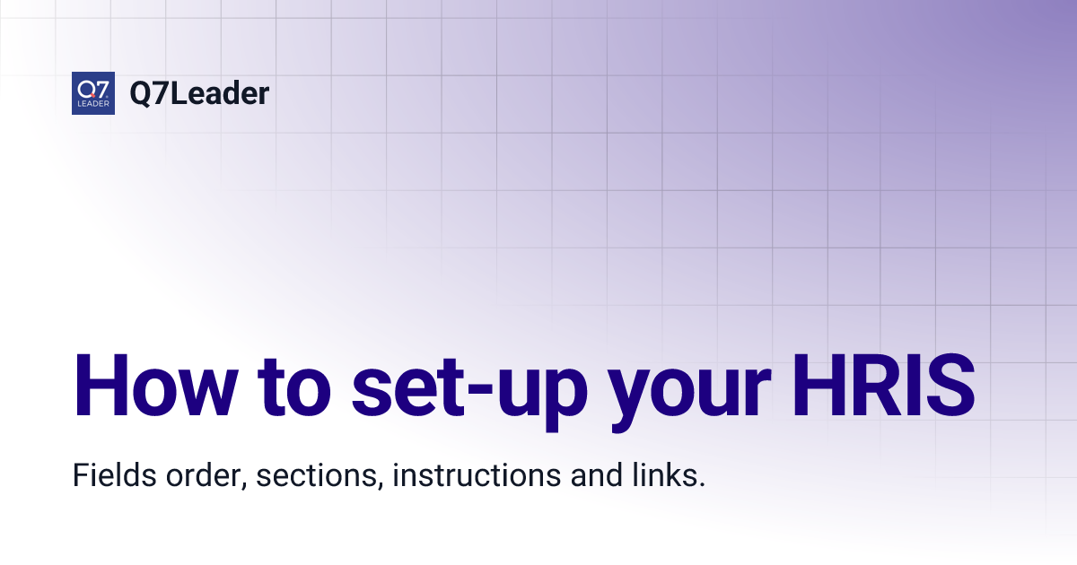 How to set-up your HRIS | Q7Leader